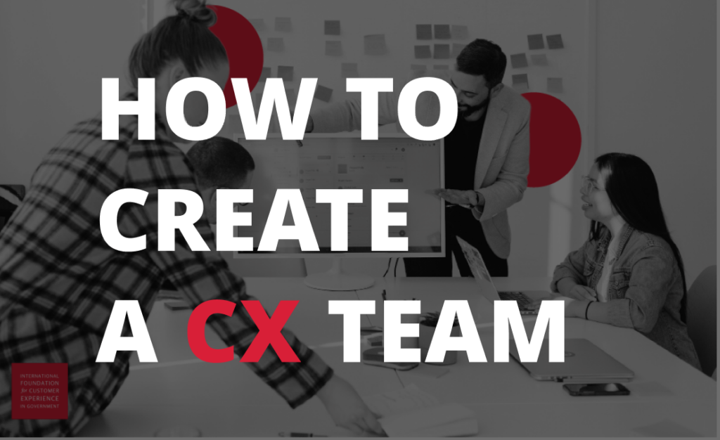 How to create a CX team - GovCX
